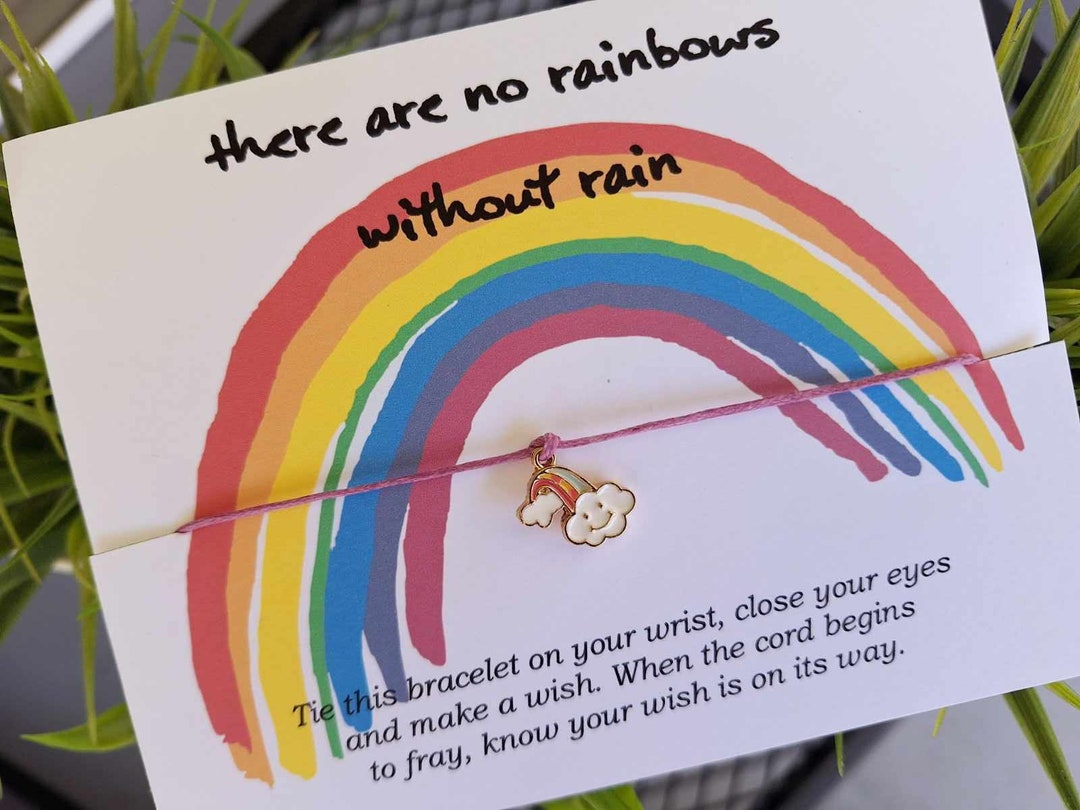 There Are No Rainbows Without Rain, Wish Bracelet, Motivational Gifts ...