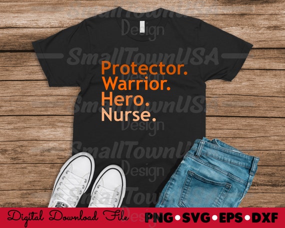Protector Warrior Hero Nurse Digital File Png Svg Eps Dxf | Etsy