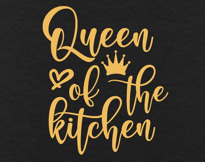 Queen of the Kitchen Svg Png Eps Pdf Files, Kitchen Queen Svg, Kitchen ...