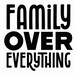 Family Over Everything Svg, Png, Eps, Pdf (digital Download) - Etsy