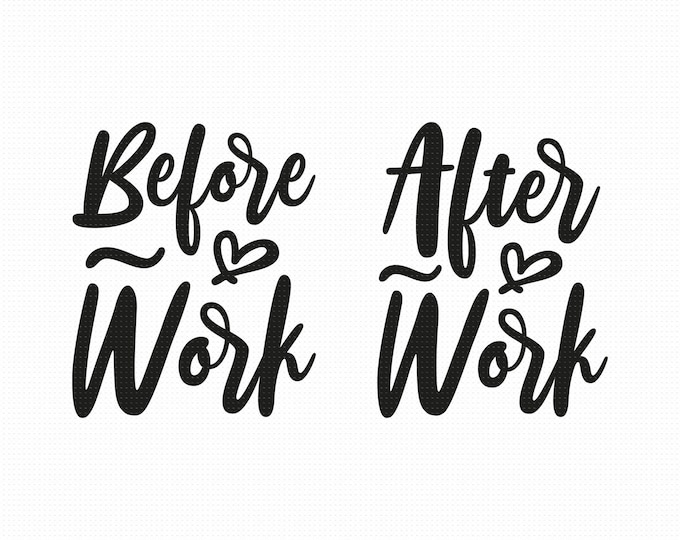 Before Work After Work Mug Wine Glass SVG FILE ONLY Cuttable File ...