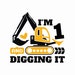 I'm 1 and Digging It Svg, Png, Eps, Pdf Files, Im 1 and Digging It Svg ...