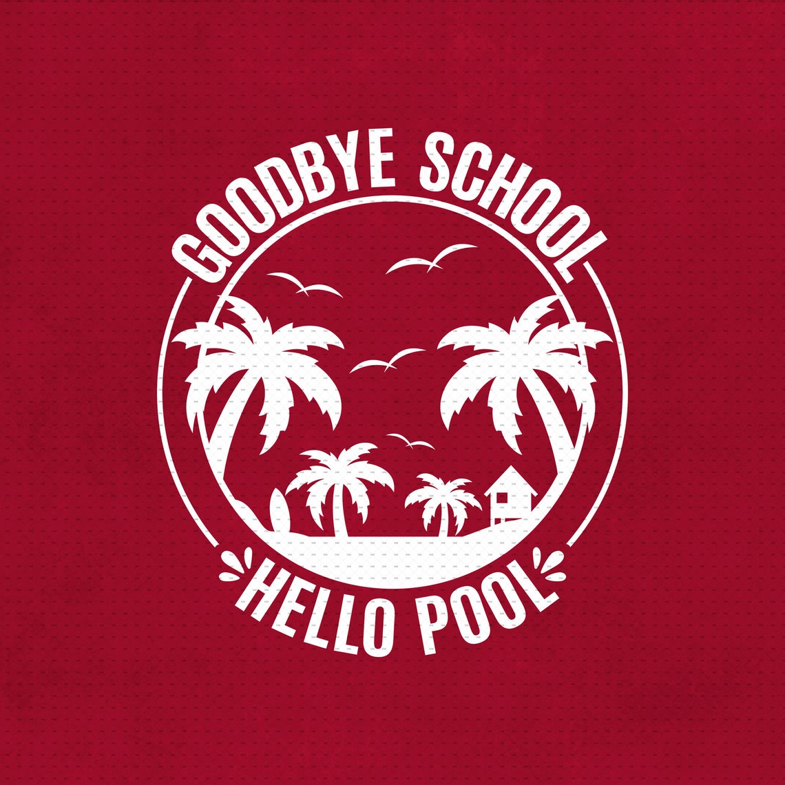 Goodbye School Hello Pool Svg Png Eps Pdf Files, Kids Summer Svg ...