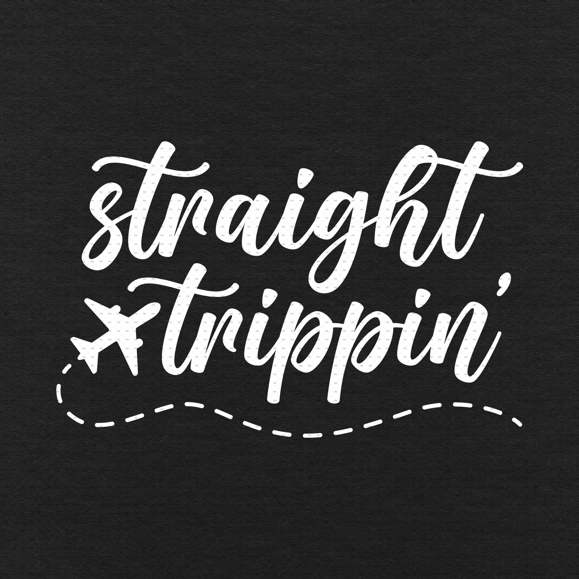 Straight Trippin Svg Png Eps Pdf Files Vacation Svg Travel - Etsy