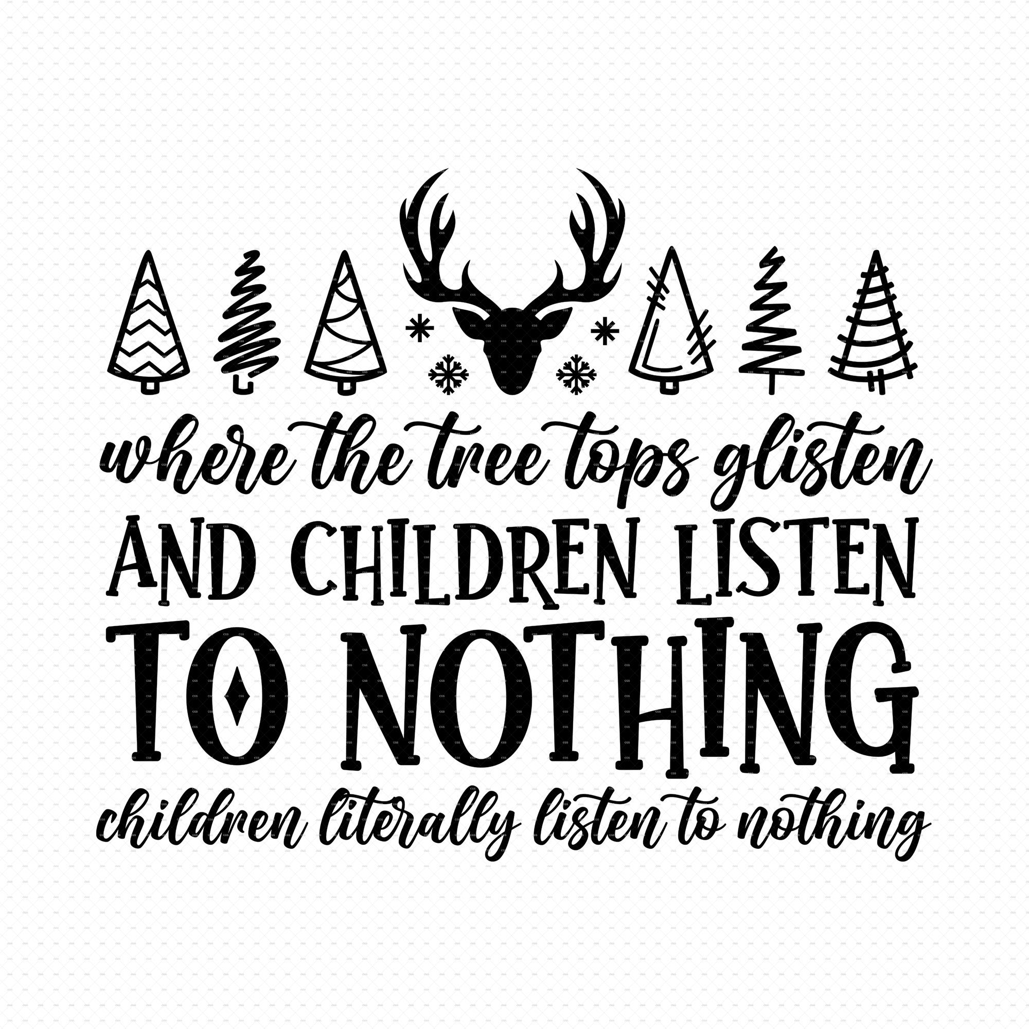 Children Listen to Nothing Svg Png Eps Pdf Files Tree Tops - Etsy
