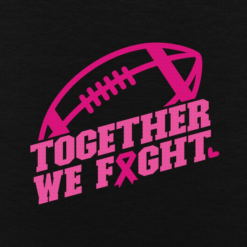 Together We Fight Svg Png Eps Pdf Files Cancer Awareness - Etsy