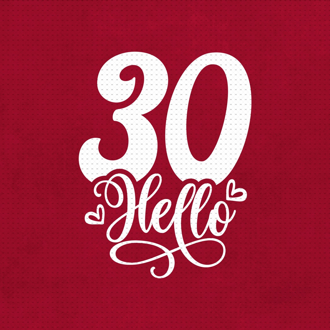 Hello 30 Svg Png Eps Pdf Files Hello Thirty Svg Thirty Svg - Etsy Singapore