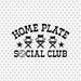 Home Plate Social Club Svg, Png, Eps, Pdf, Home Plate Svg, Home Plate ...