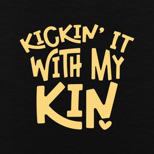 Kickin It With My Kin Svg, Png, Eps, Pdf, Family Reunion Svg, Family ...