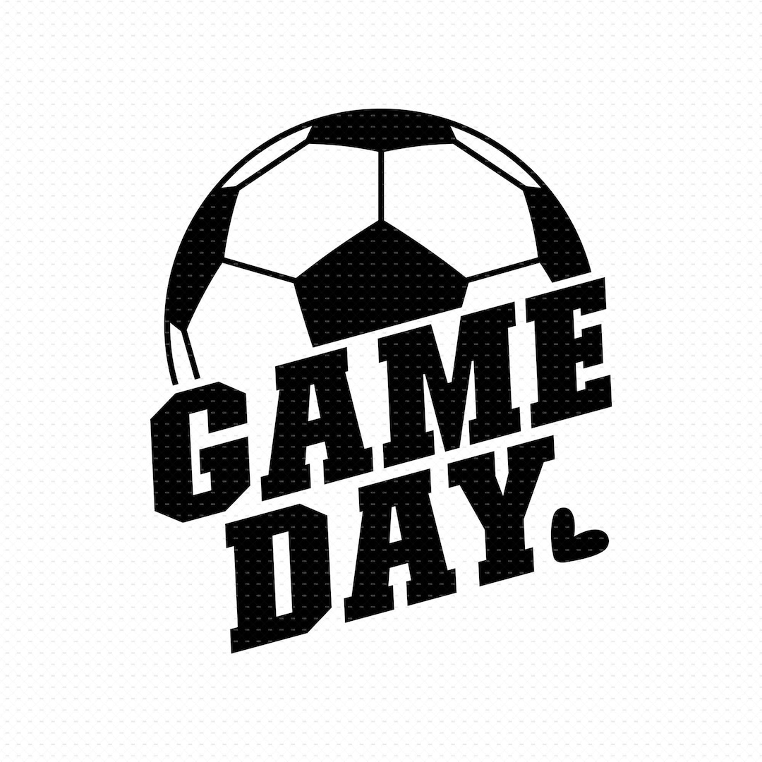Game Day Soccer Svg, Png, Eps, Pdf Files, Game Day Svg, Soccer Svg ...