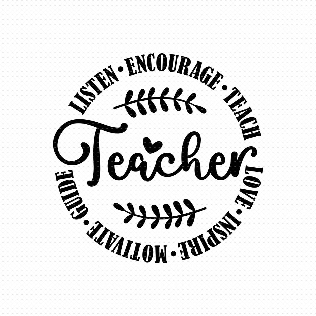 Teacher Teach Love Inspire Svg, Png, Eps, Pdf , Motivate Listen ...