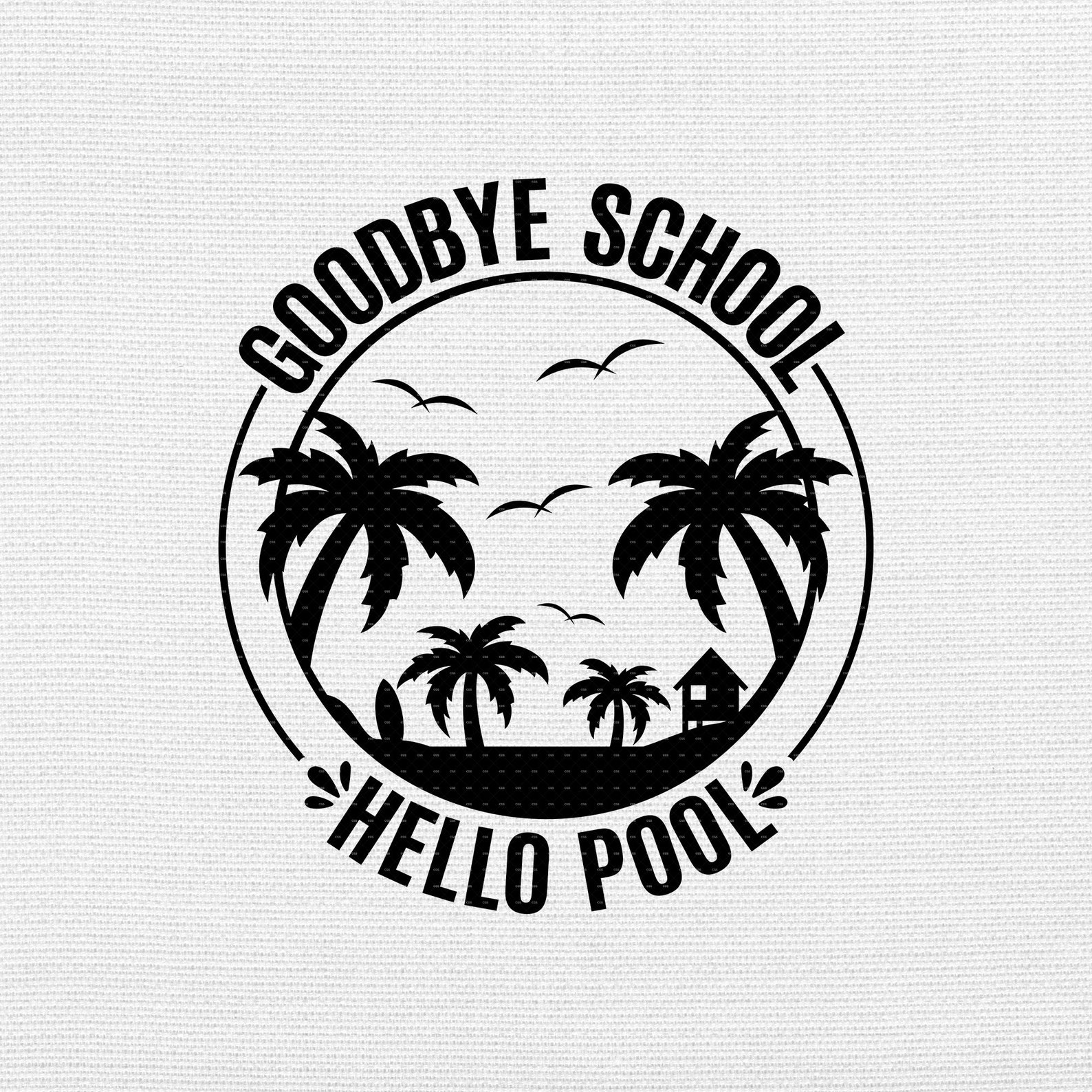 Goodbye School Hello Pool Svg Png Eps Pdf Files, Kids Summer Svg ...