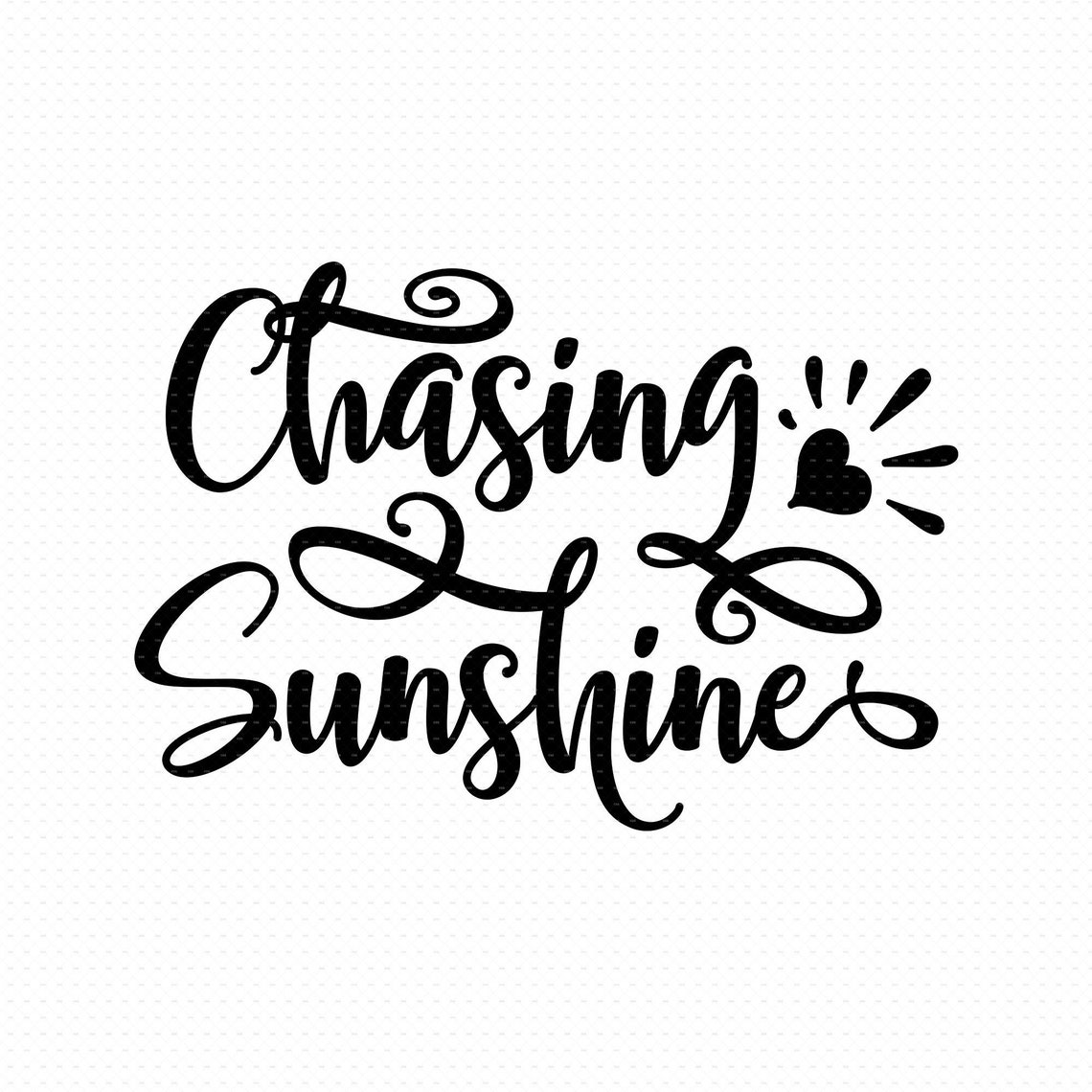 Chasing Sunshine svg Sunshine Svg Chasing Sunsets Svg | Etsy