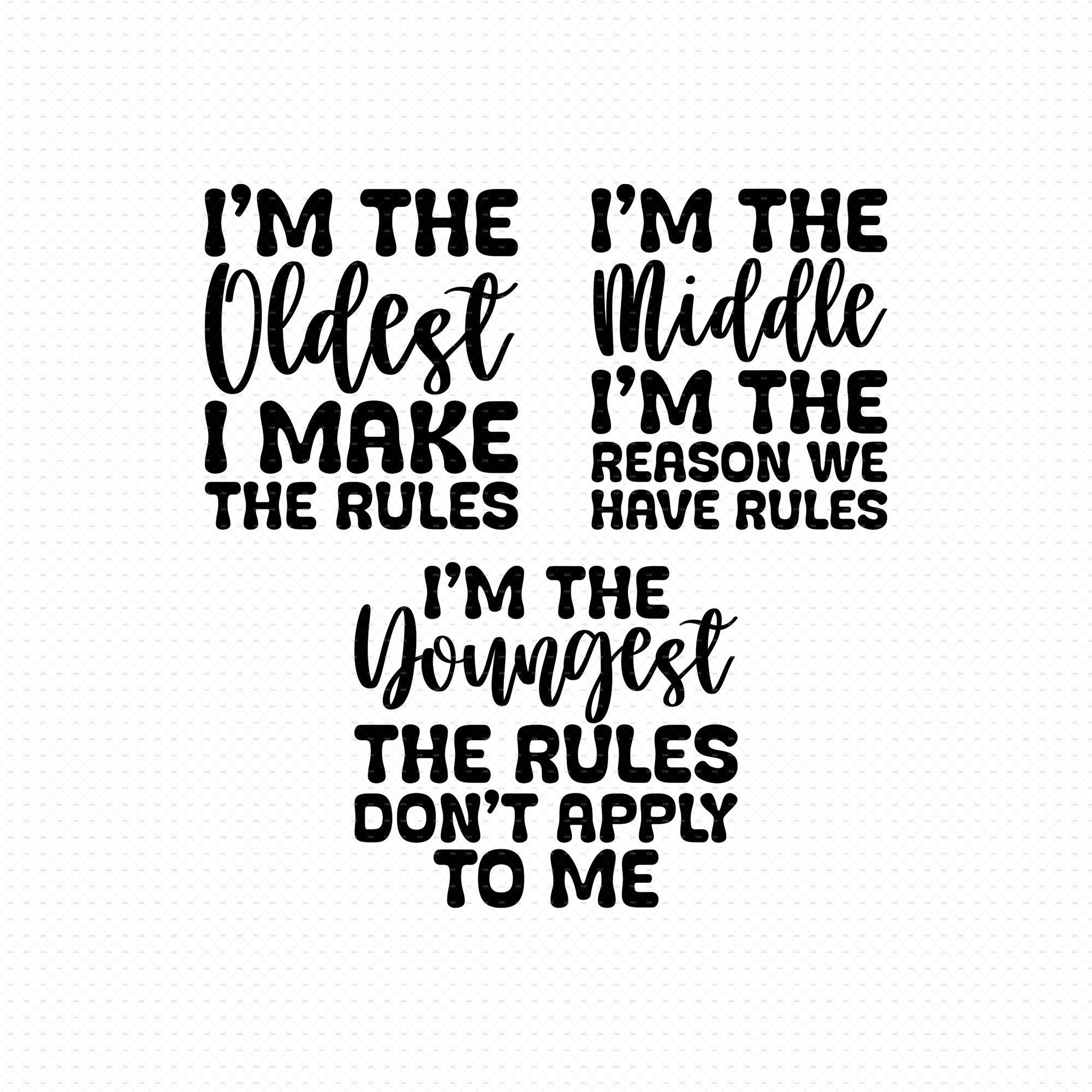I'm the Oldest I Make the Rules Bundle Svg Png Eps Pdf - Etsy Canada
