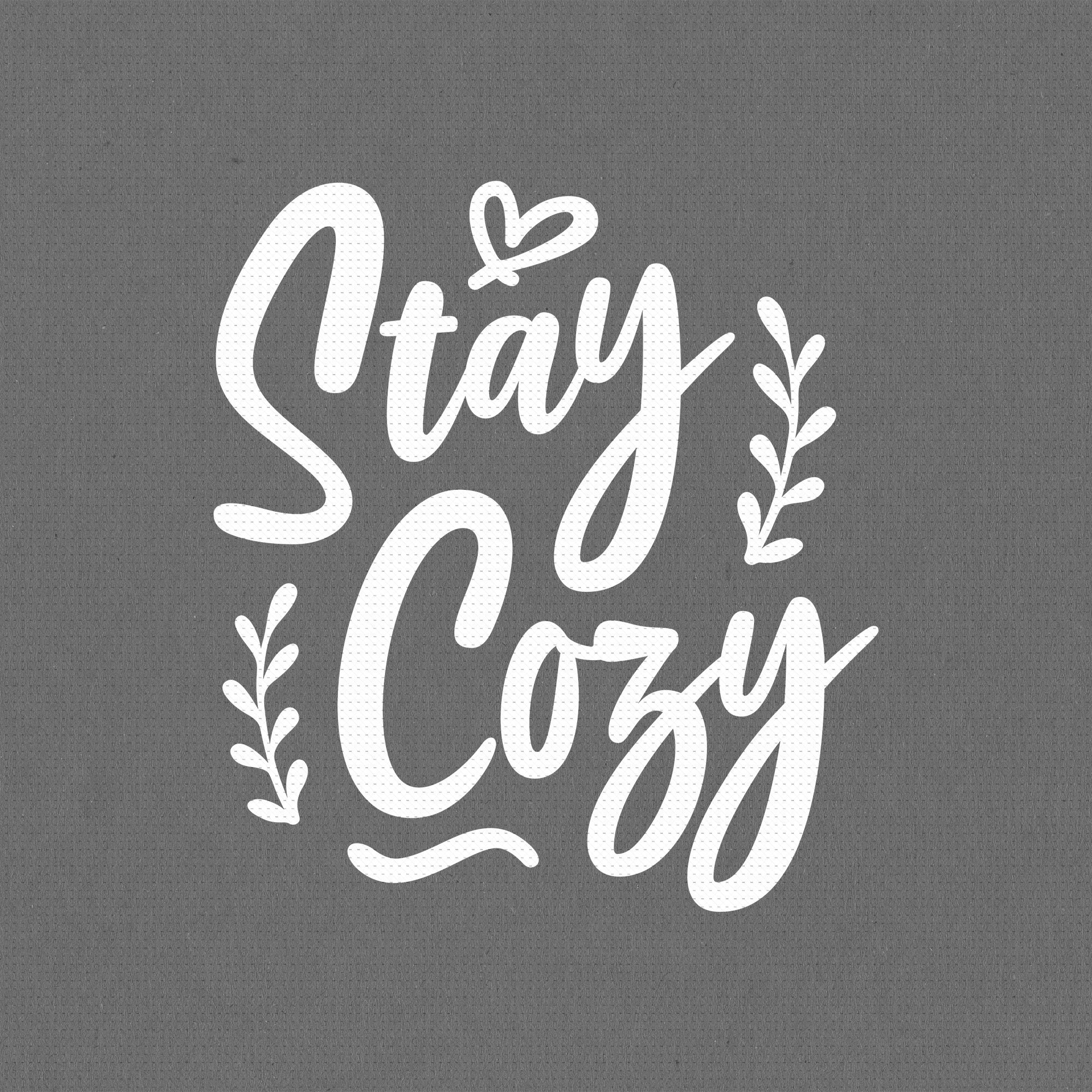 Stay Cozy Svg Png Eps Pdf Files, Cold Weather Svg, Cold Weather Gift ...