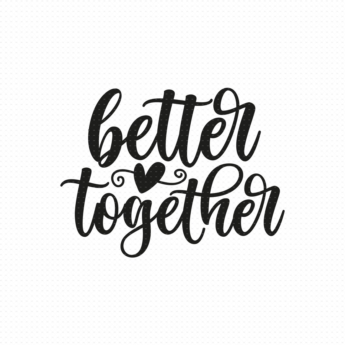 Better Together Svg Png Eps Pdf Files Wedding Sign Svg - Etsy