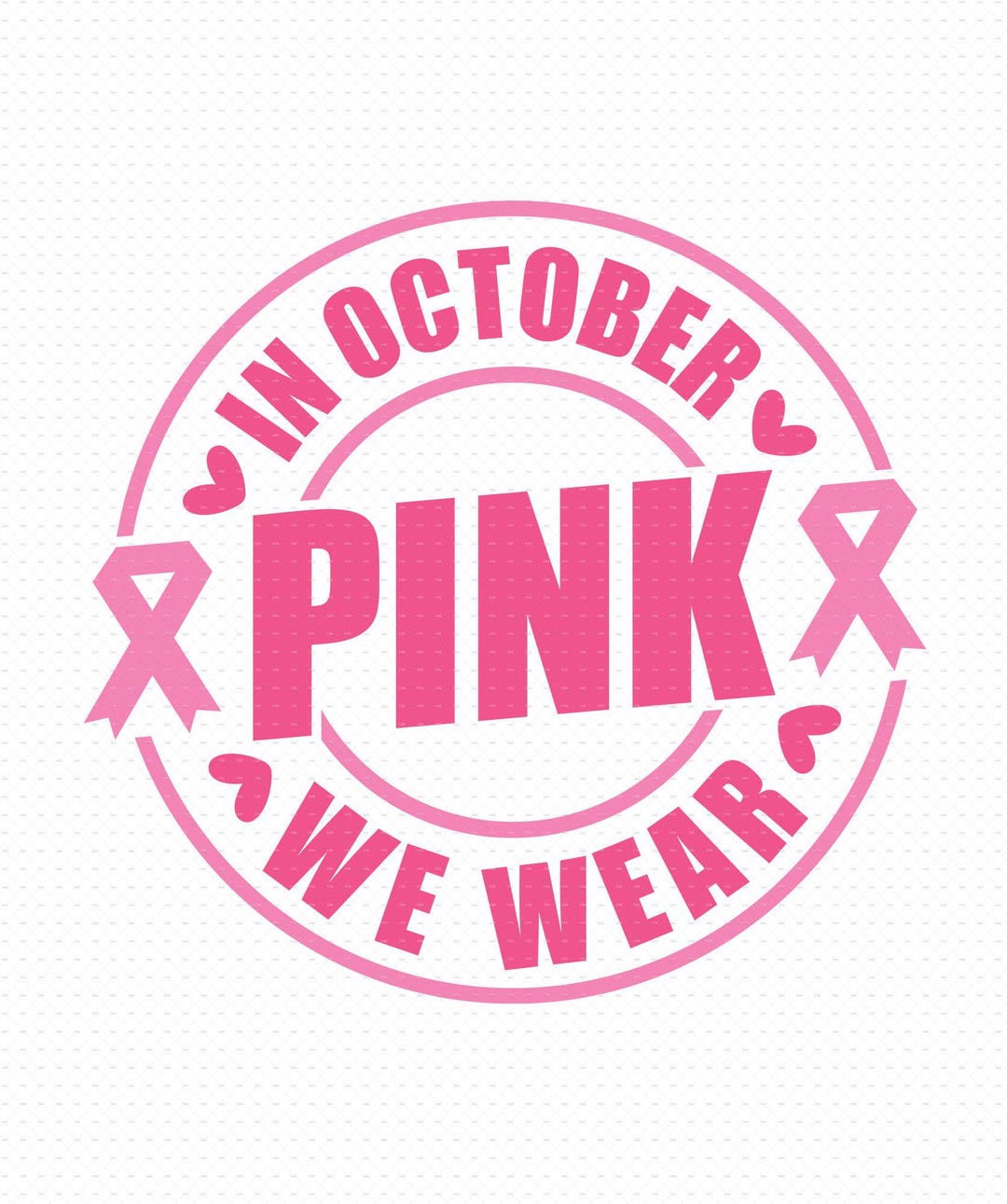 Breast Cancer Awareness Svg: in October We Wear Pink (digital Download ...