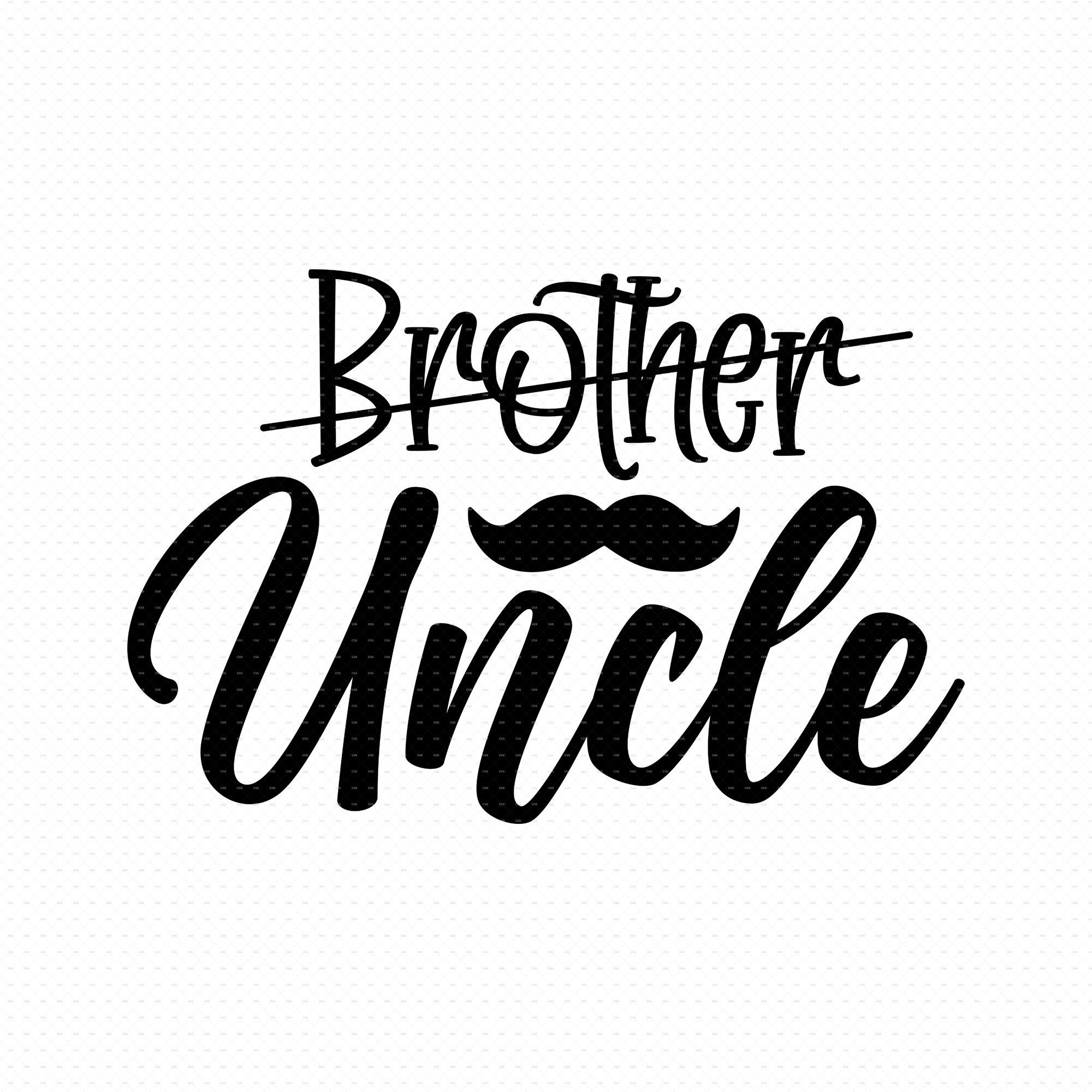 Brother To Uncle Svg Png Eps Pdf Files Brother Uncle Svg New | Etsy