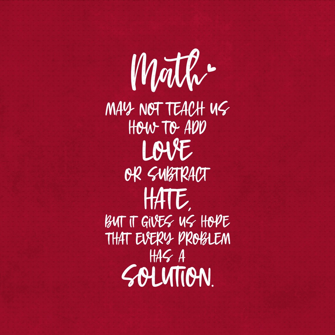Math May Not Teach Us How to Add Love Svgpngepspdf File - Etsy
