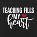 Teaching Fills My Heart Svg, Png, Eps, Pdf Files, Teaching Svg, Teacher ...