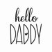 Hello Daddy Svg Png Eps Pdf Files, Promoted to New Daddy, Pregnancy ...