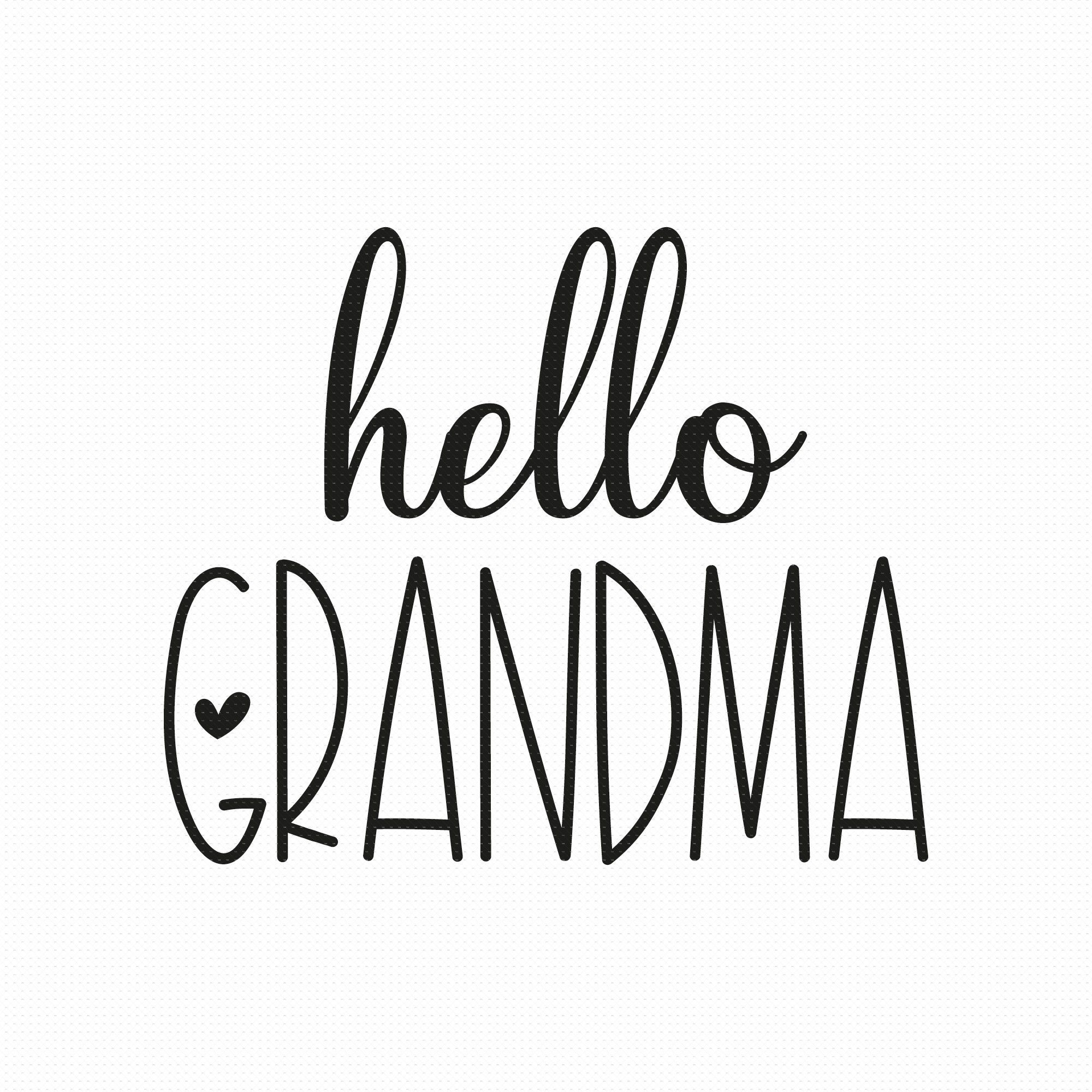 Hello Grandma Svg Png Eps Pdf Files New Grandma Svg Grandma | Etsy