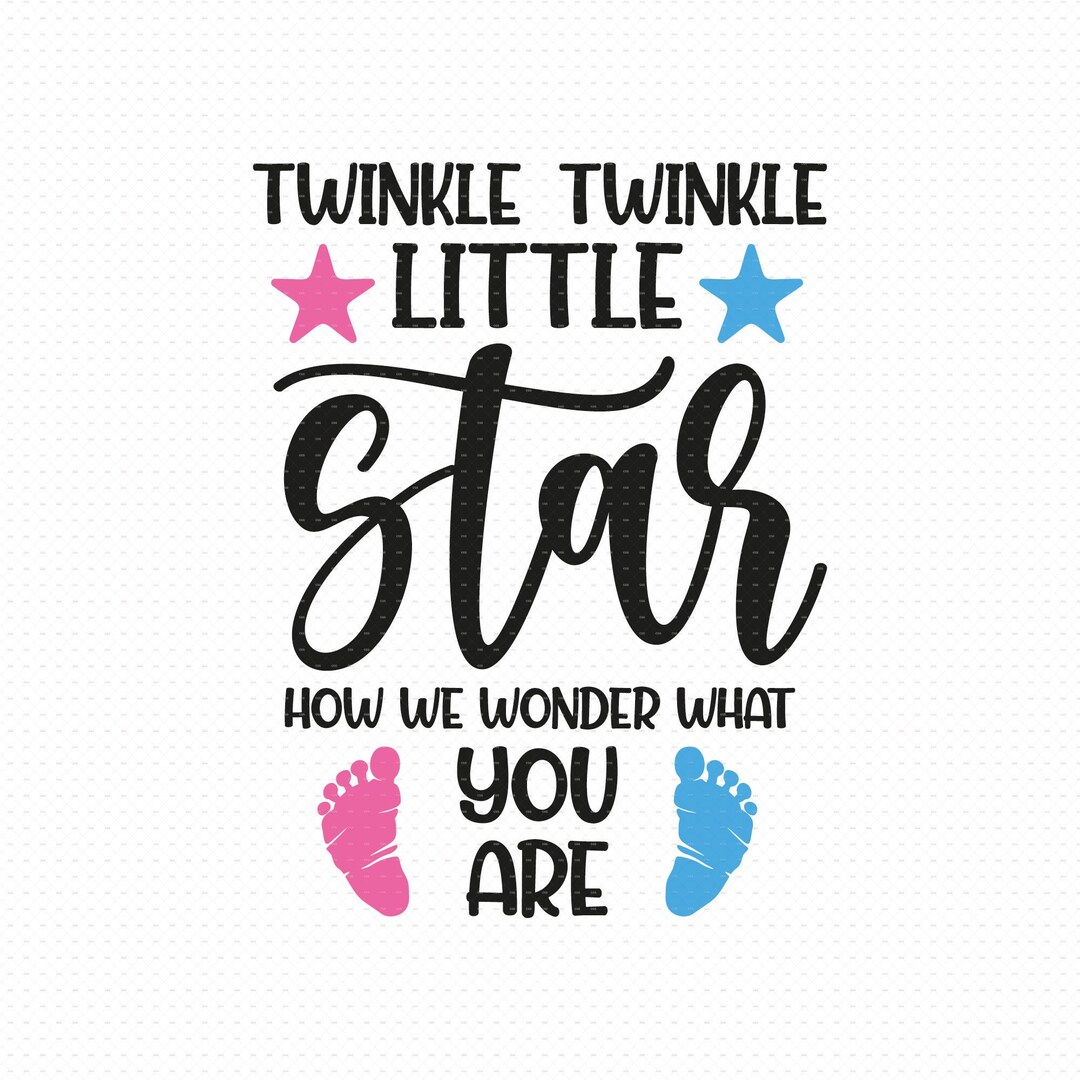 Twinkle Twinkle Little Star Svg Png Eps Pdf Files, Twinkle Twinkle Svg ...