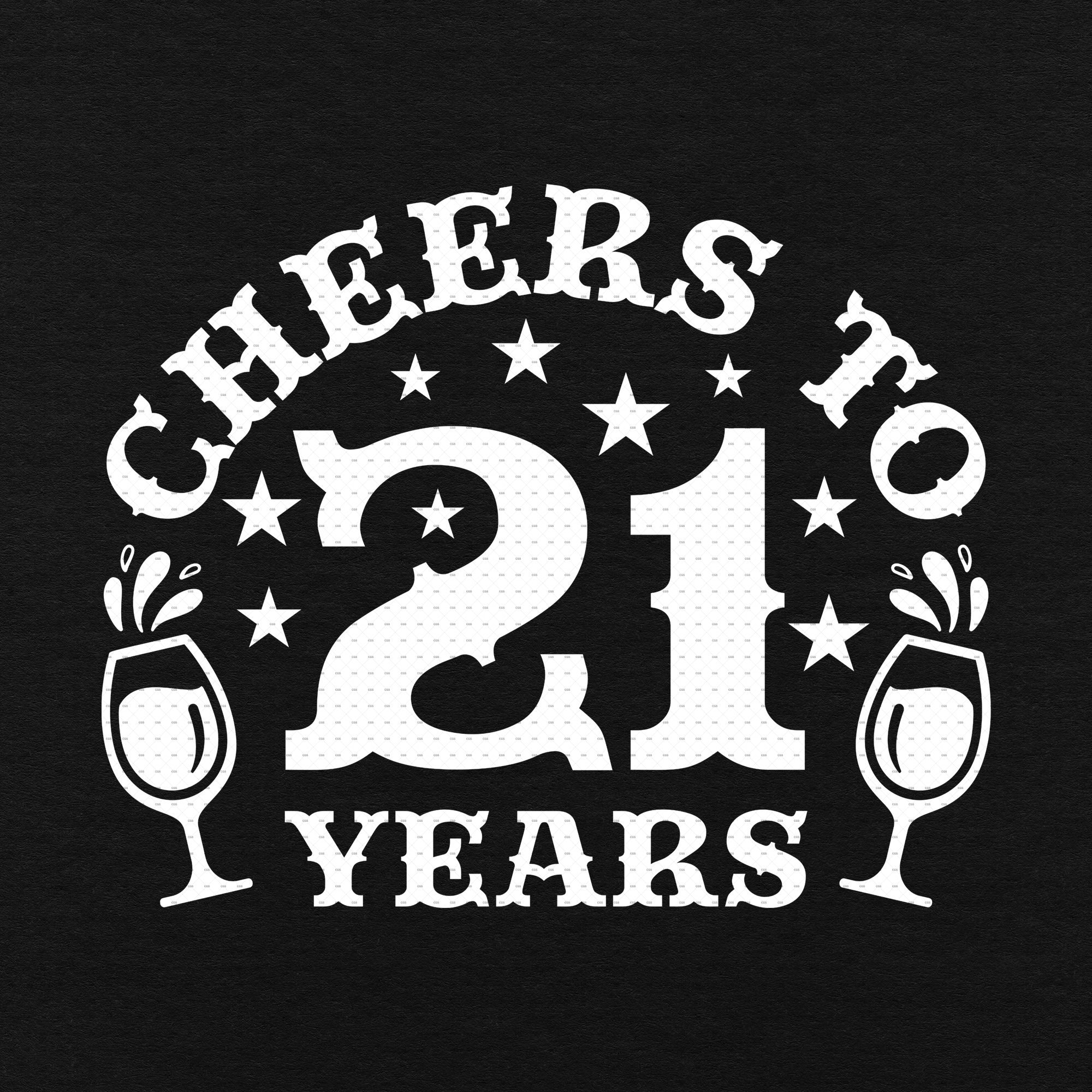 Cheers to 21 Years Svg Png Eps Pdf Files 21 Birthday 21st - Etsy