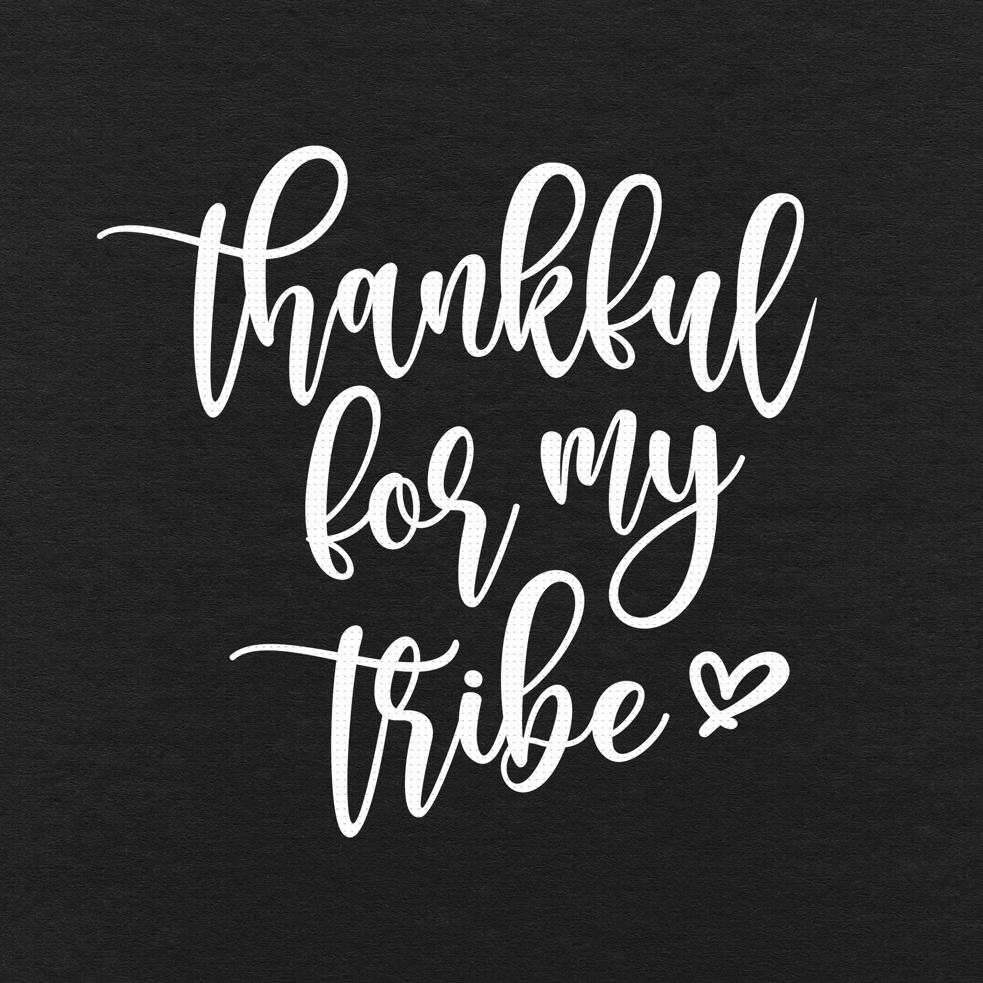 Thankful for My Tribe Svg Png Eps Pdf Files Thanksgiving Svg | Etsy