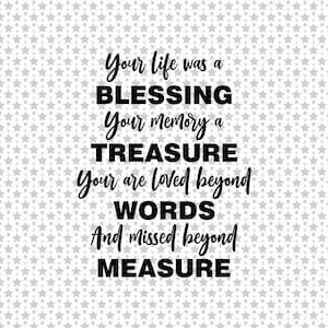 In Memory Svg: Your Life Was A Blessing (digital Download) - Etsy