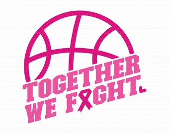 Together We Fight Basketball Svg - Etsy