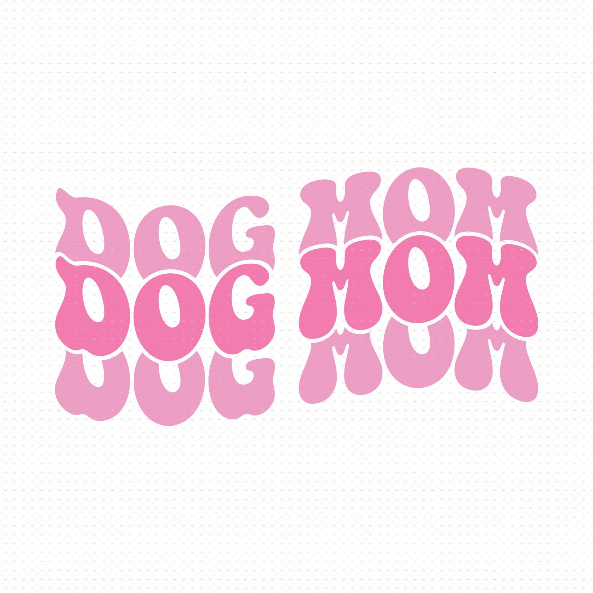 Dog Mom Svg Png Eps Pdf Files Dog Mama Svg Pet Mom Svg Dog - Etsy