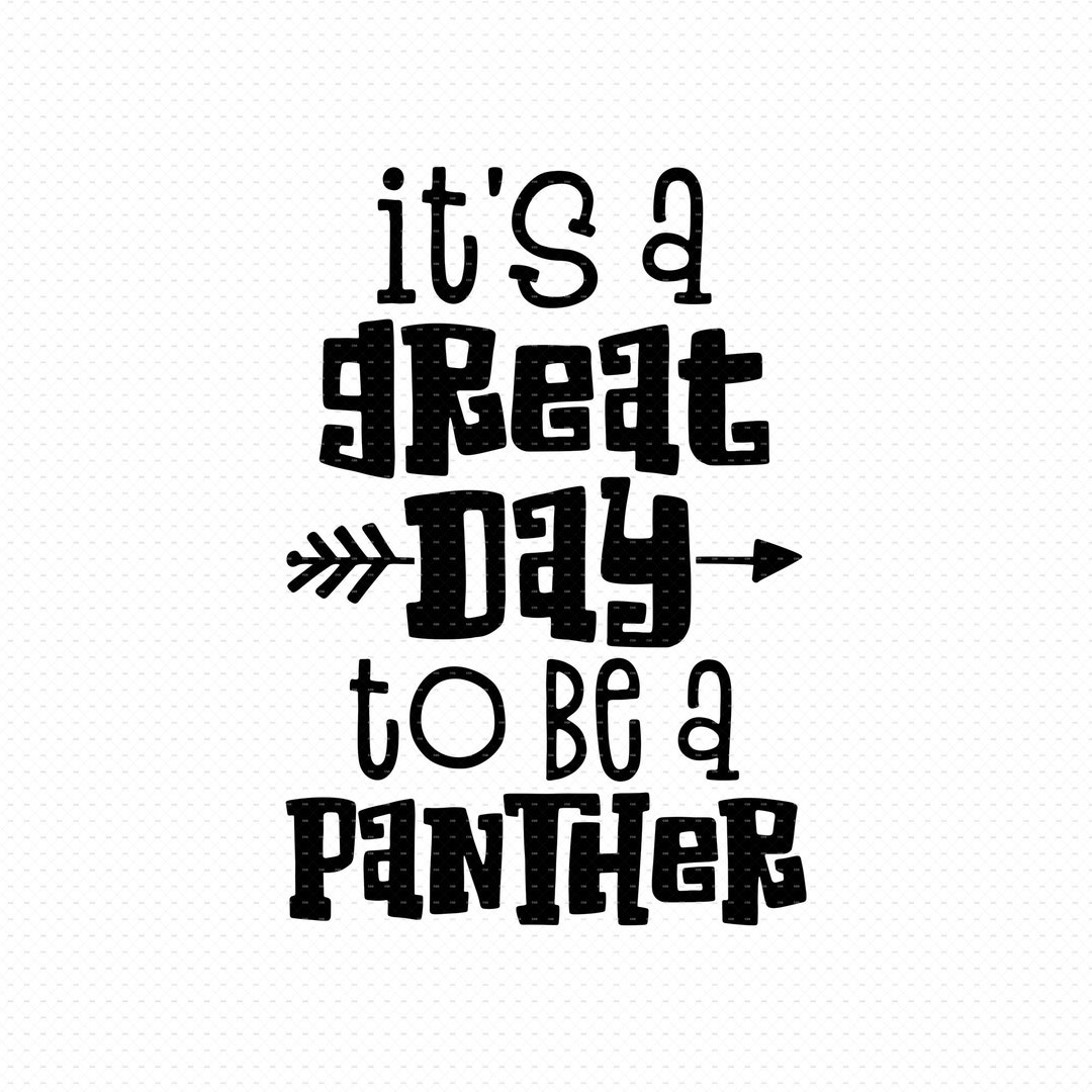 It's A Great Day to Be A Panther Svg Png Eps Pdf Files - Etsy