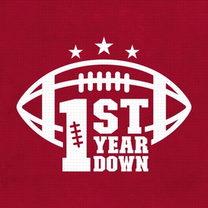 First Year Down Svg, Png, Eps, Pdf Files, 1st Year Down Football Svg ...