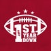 First Year Down Svg, Png, Eps, Pdf Files, 1st Year Down Football Svg ...
