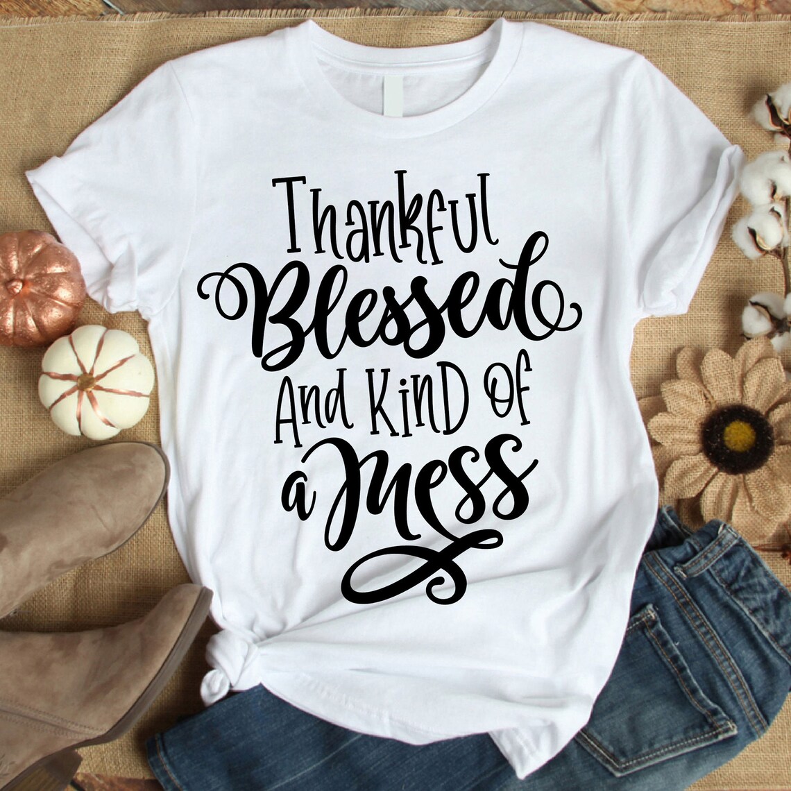 Thankful Blessed and Kind of A Mess Svg Png Eps Pdf Cut Files | Etsy