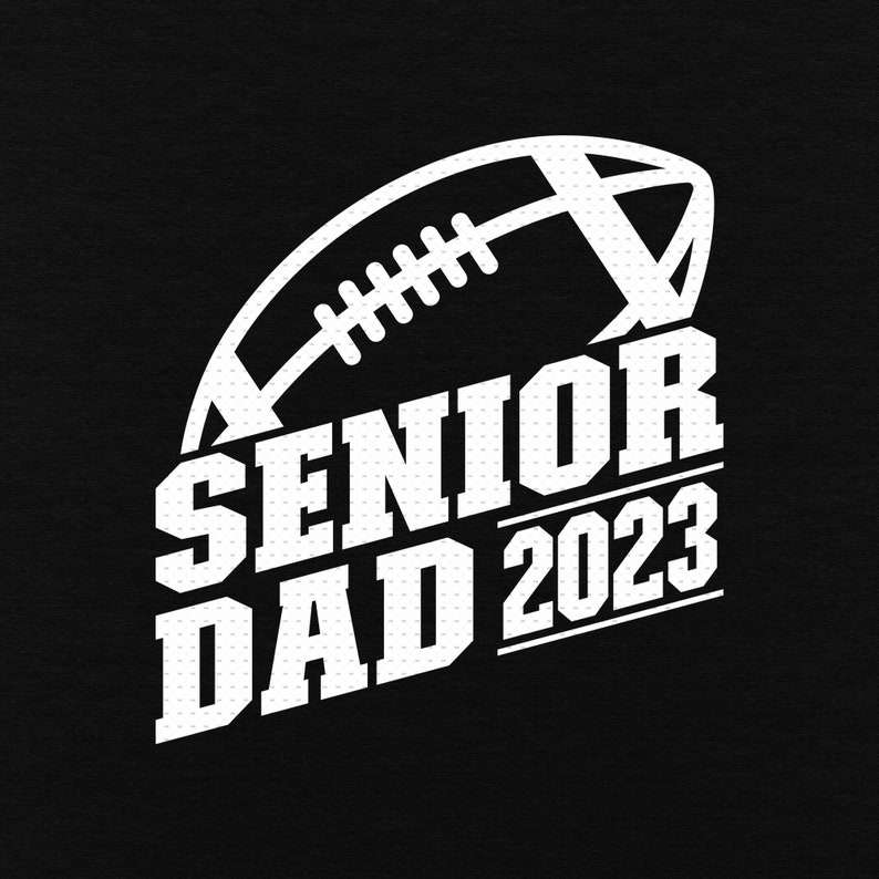 Senior Football Dad Svg Png Eps Pdf Files Football Dad - Etsy