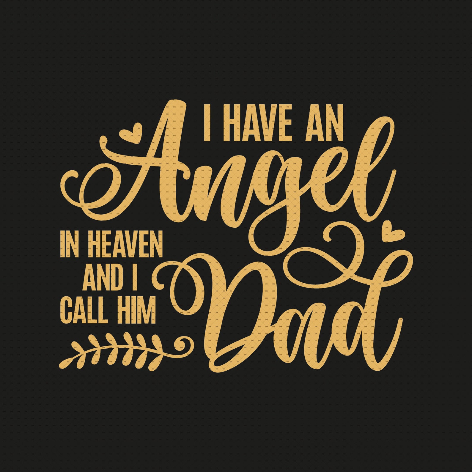 I Have An Angel In Heaven And I Call Him Dad Svg Png Eps Pdf | Etsy