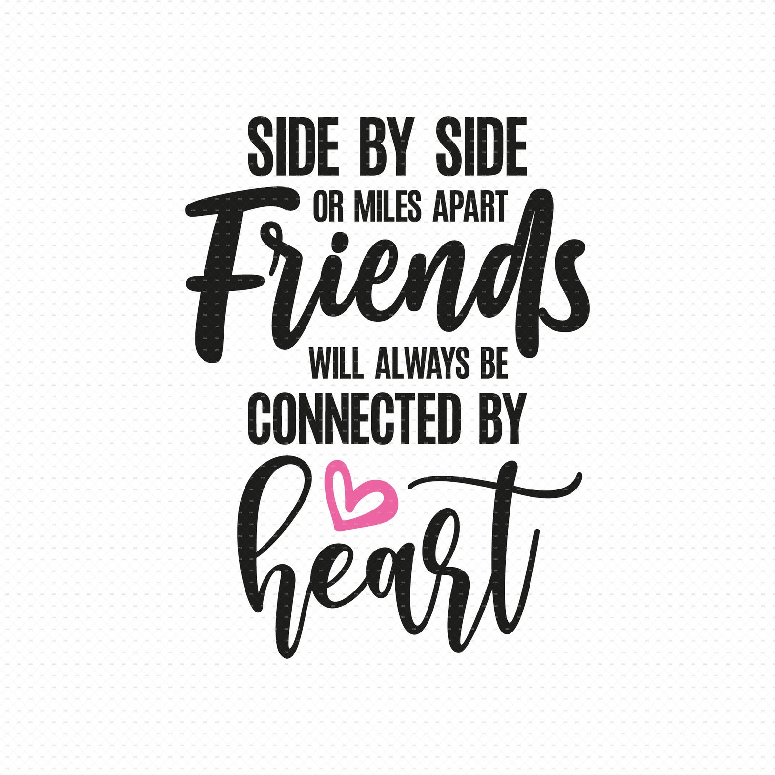Side by Side or Miles Apart Svg Png Eps Pdf Files Friends - Etsy