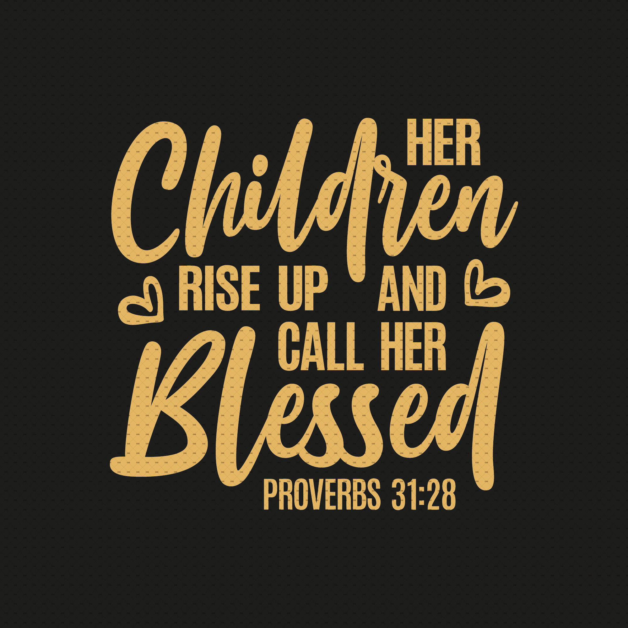 Her Children Rise up and Call Her Blessed Svg Png Eps Pdf - Etsy