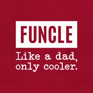 Funcle Svg Png Eps Pdf Files, Uncle Svg, Funny Uncle Svg, Like A Dad ...