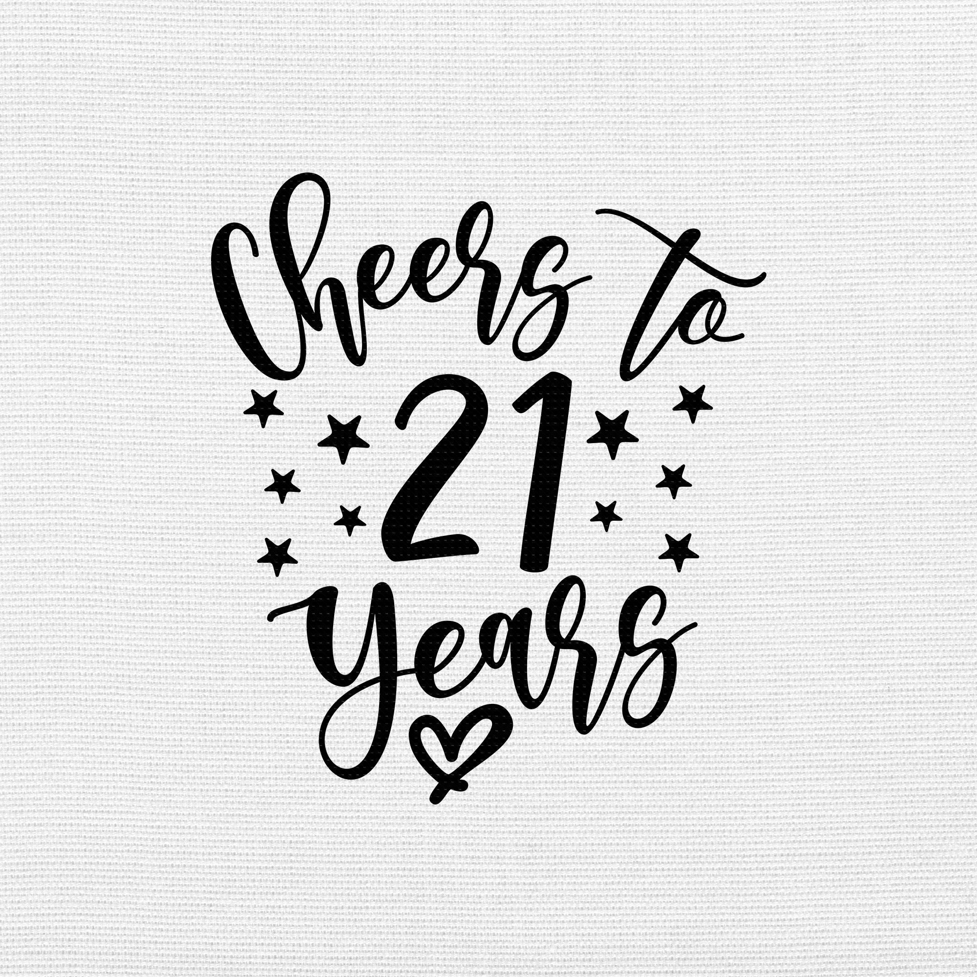 Cheers To 21 Years Svg Png Eps Pdf Files 21 Birthday 21st Etsy