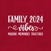 Family Vibes Svg Eps Png Pdf Files, Family Vibes 2024, Making Memories ...