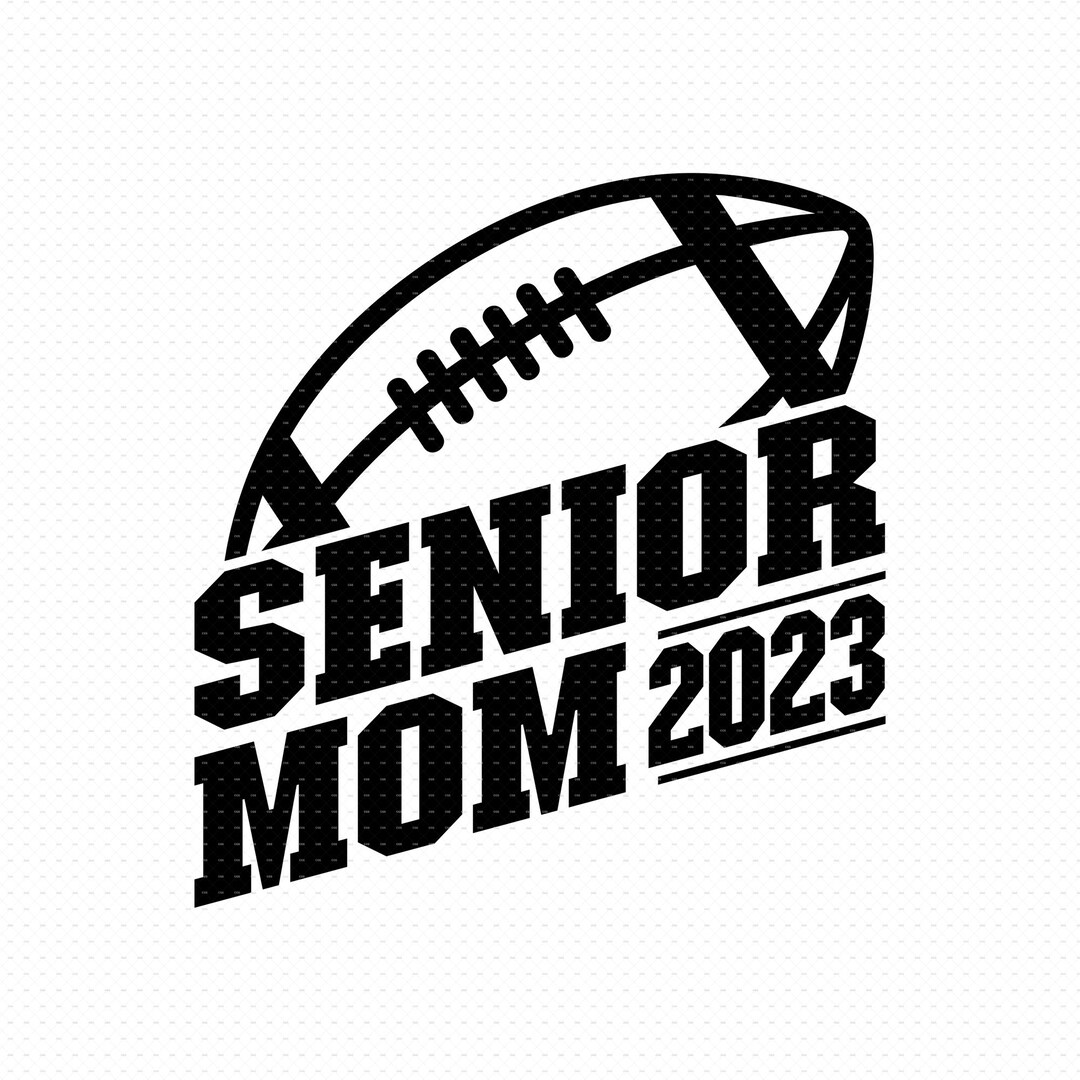 Senior Football Mom Svg Png Eps Pdf Files Football Mom Etsy