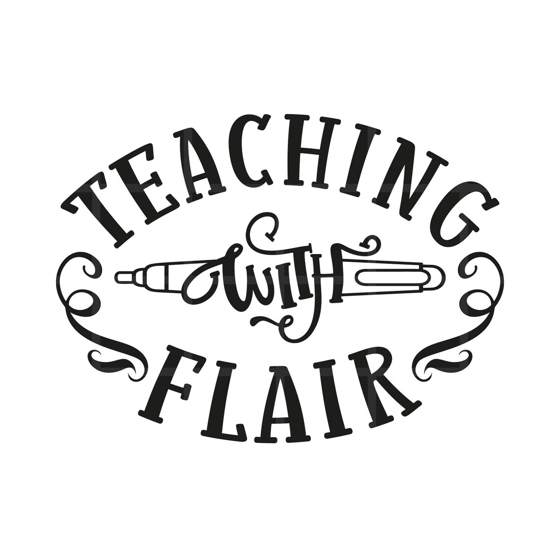 Teaching With Flair Svg Png Eps Pdf Cut Files Teacher Shirt | Etsy