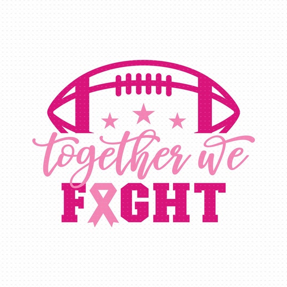 Together We Fight Svg File Cancer Awareness Svg Breastcancer - Etsy