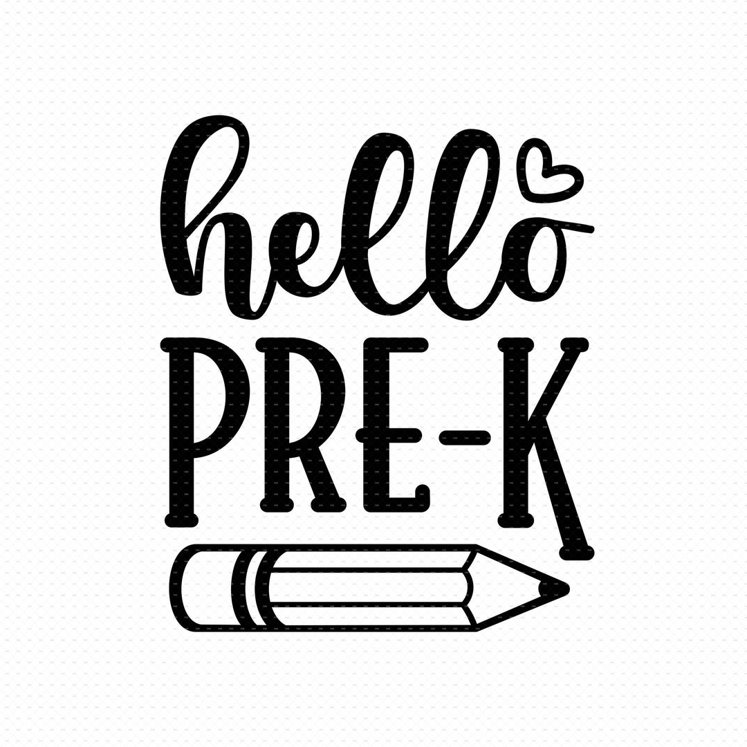 Hello Pre-k Svg Pgn Eps Pdf Files, Pre-k Teacher Svg, First Day of ...