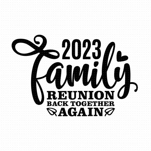 Family Reunion Svg Back Together Again Svg Reunion Svg - Etsy