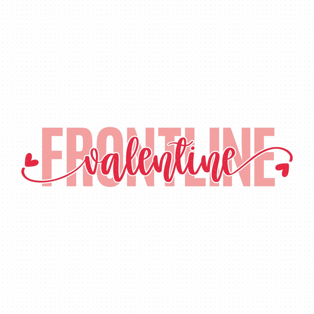 Frontline Valentine Svg, Png, Eps, Pdf Files, Healthcare Valentine Svg ...