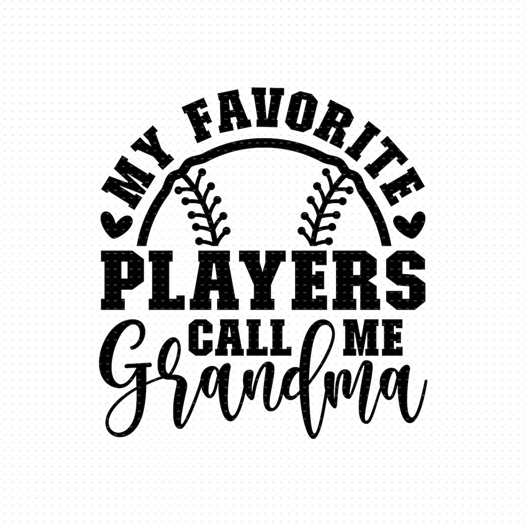 My Favorite Players Call Me Grandma Svg Png Eps Pdf - Etsy